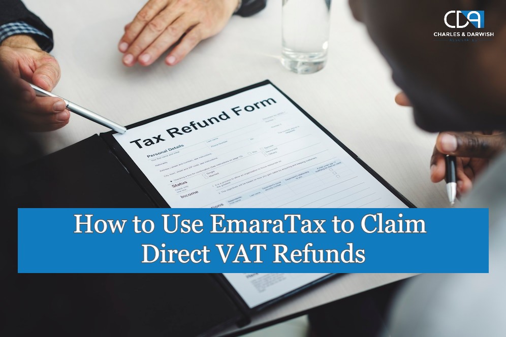 Mastering EmaraTax: A Step-by-Step Guide for Claiming Direct VAT Refunds